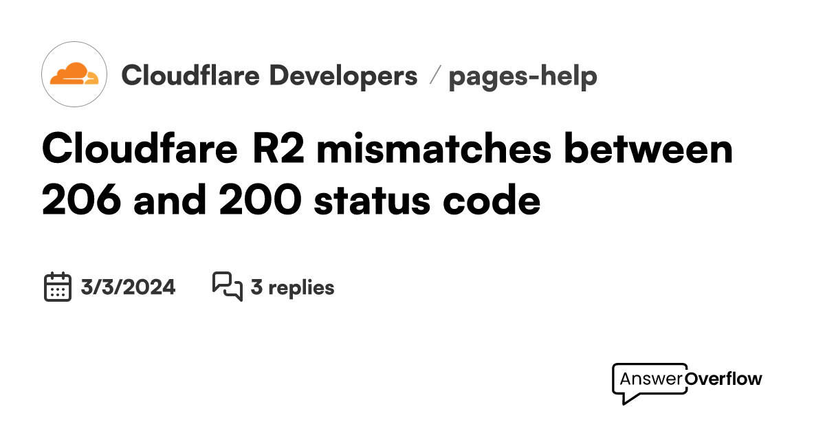 Cloudfare R2 Mismatches Between 206 And 200 Status Code Cloudflare Developers