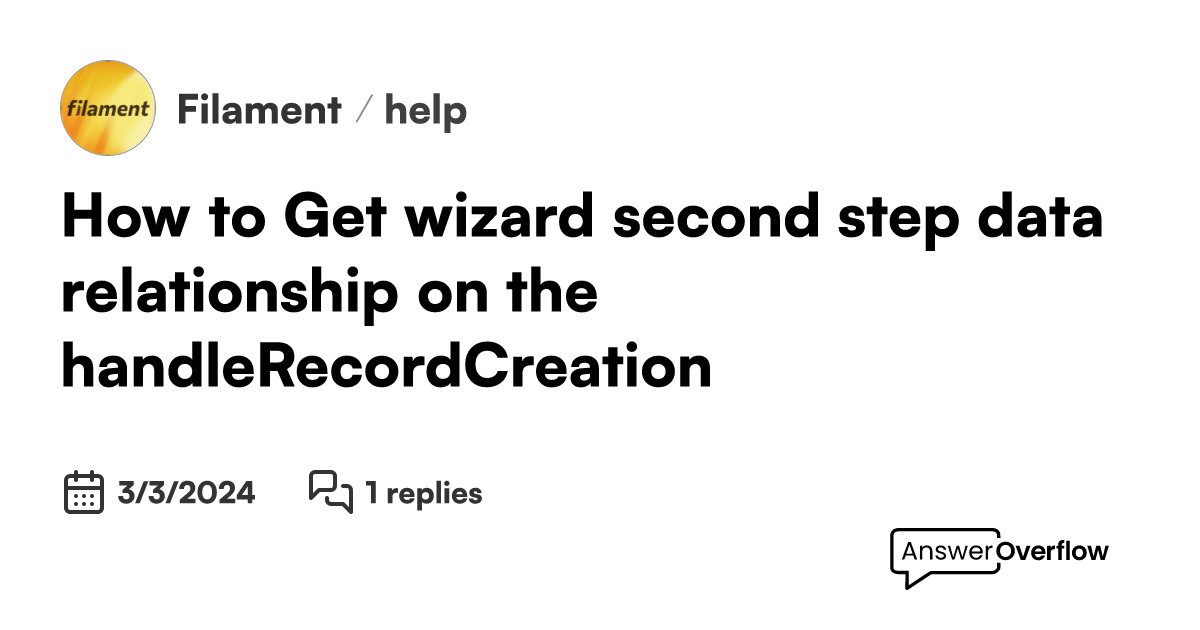 How to Get wizard second step data (relationship ) on the handleRecordCreation - Filament