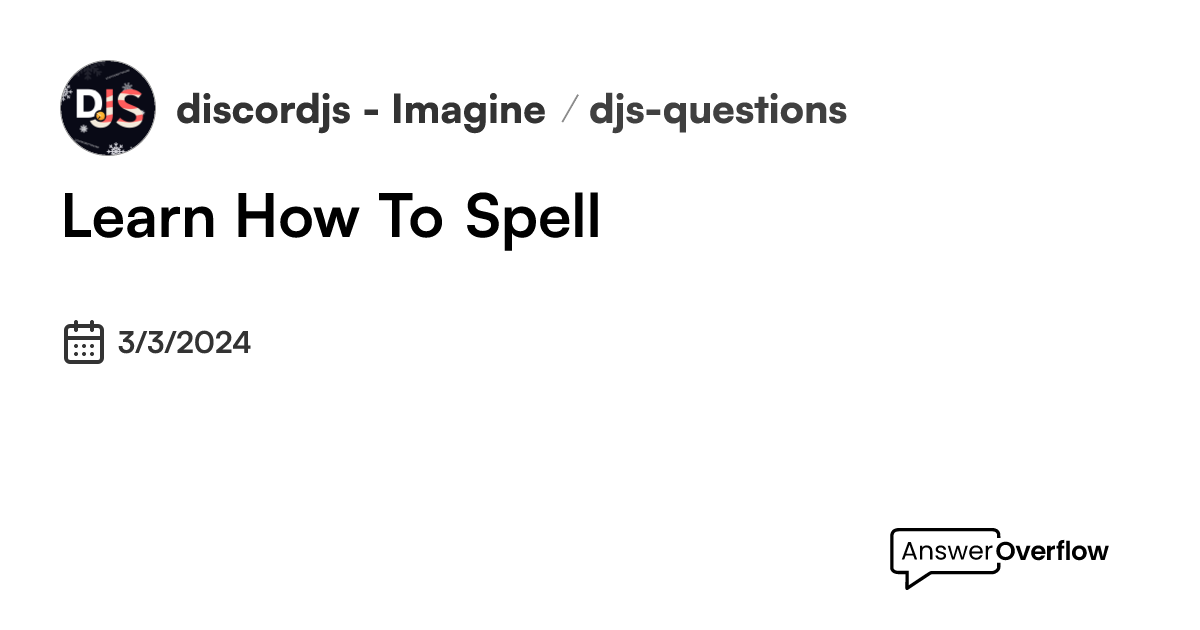 Learn How To Spell - discord.js - Imagine an app
