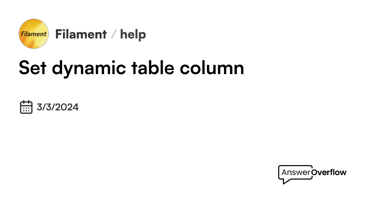 Set dynamic table column - Filament
