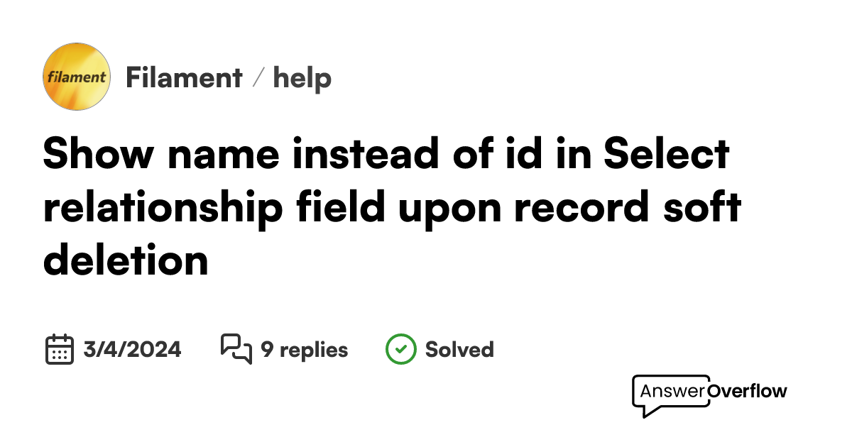 Show name instead of id in Select relationship field, upon record soft deletion. - Filament