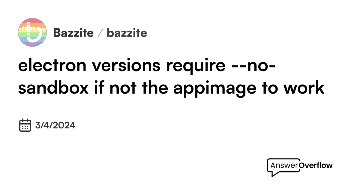 electron versions require --no-sandbox if not the appimage to work ...
