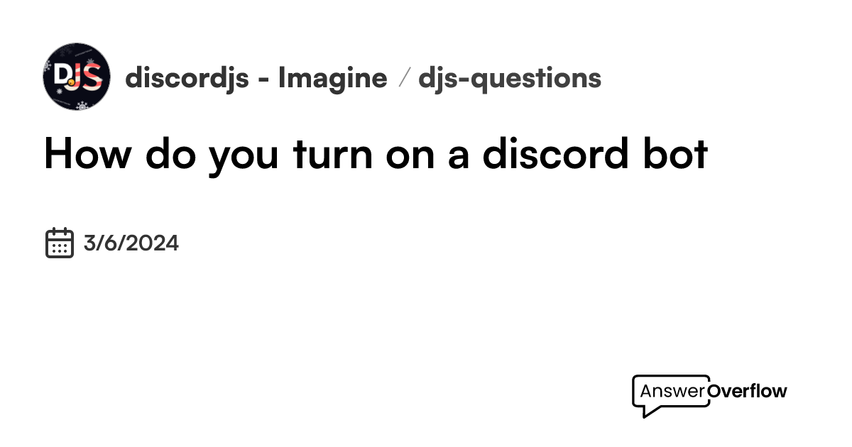 How do you turn on a discord bot? - discord.js - Imagine an app