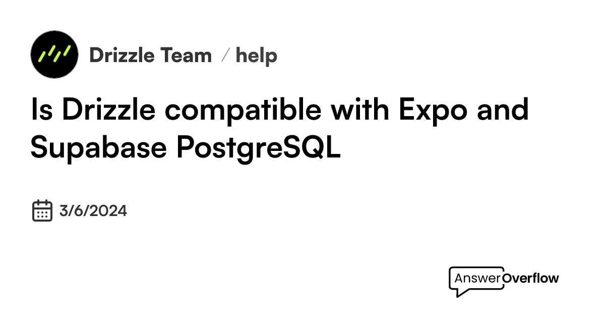 Is Drizzle compatible with Expo and Supabase (PostgreSQL)? - Drizzle Team