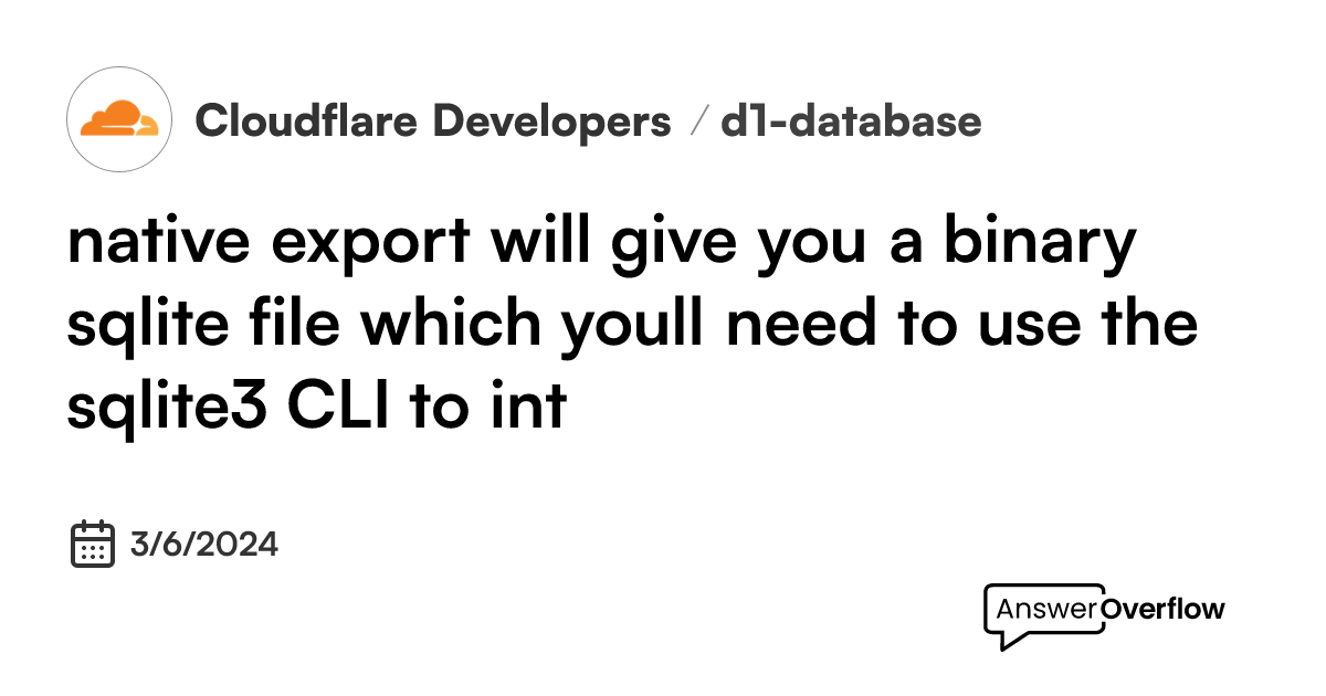 native export will give you a binary sqlite file, which you'll need to use the `sqlite3` CLI to ...