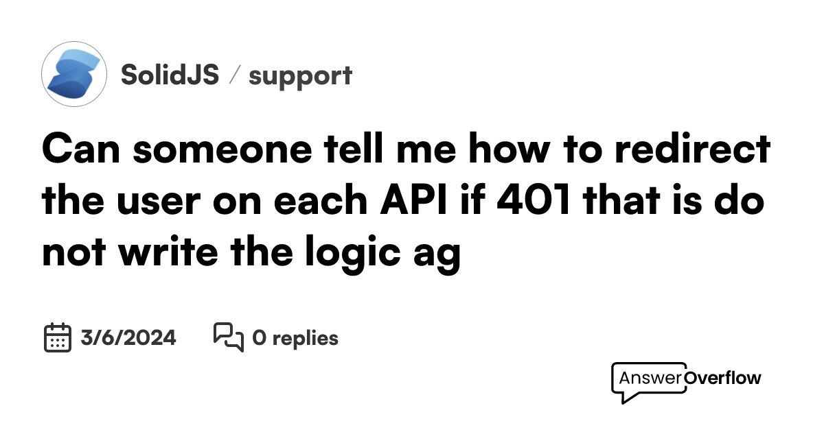 Can someone tell me how to redirect the user on each API, if 401, that is, do not write the ...