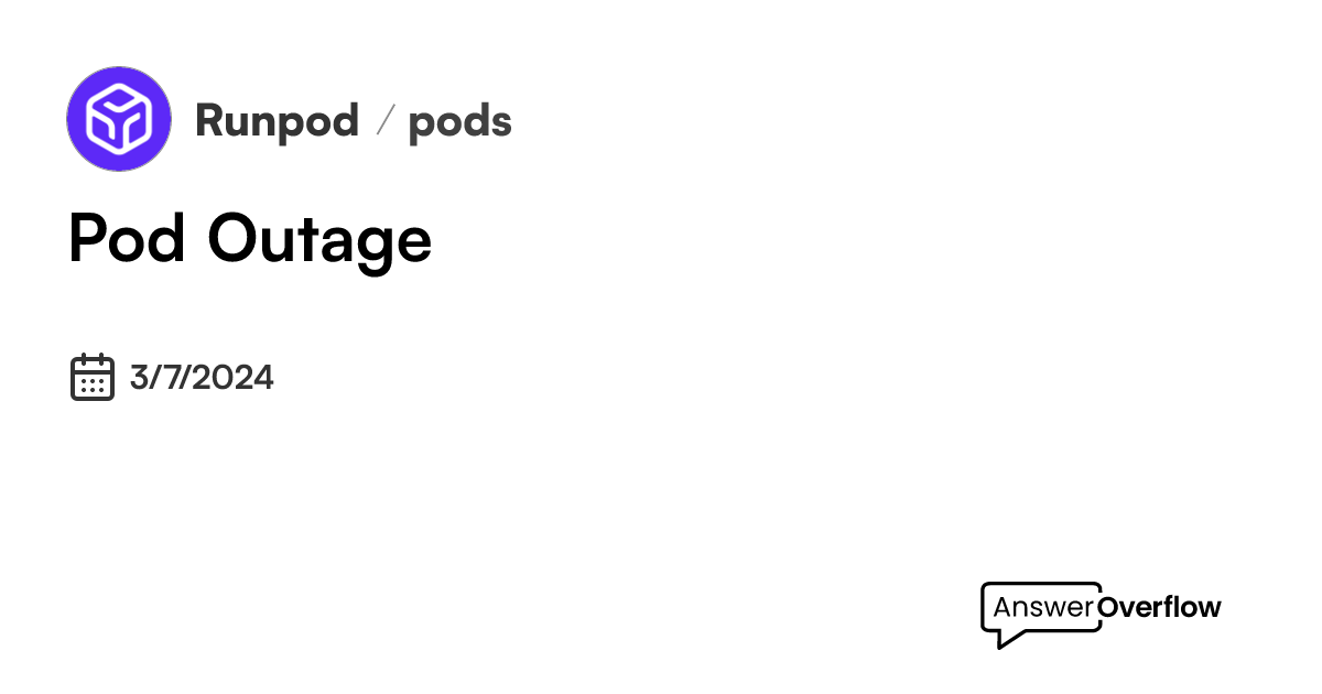 Pod Outage - RunPod