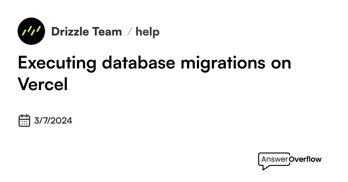 Executing database migrations on Vercel - Drizzle Team