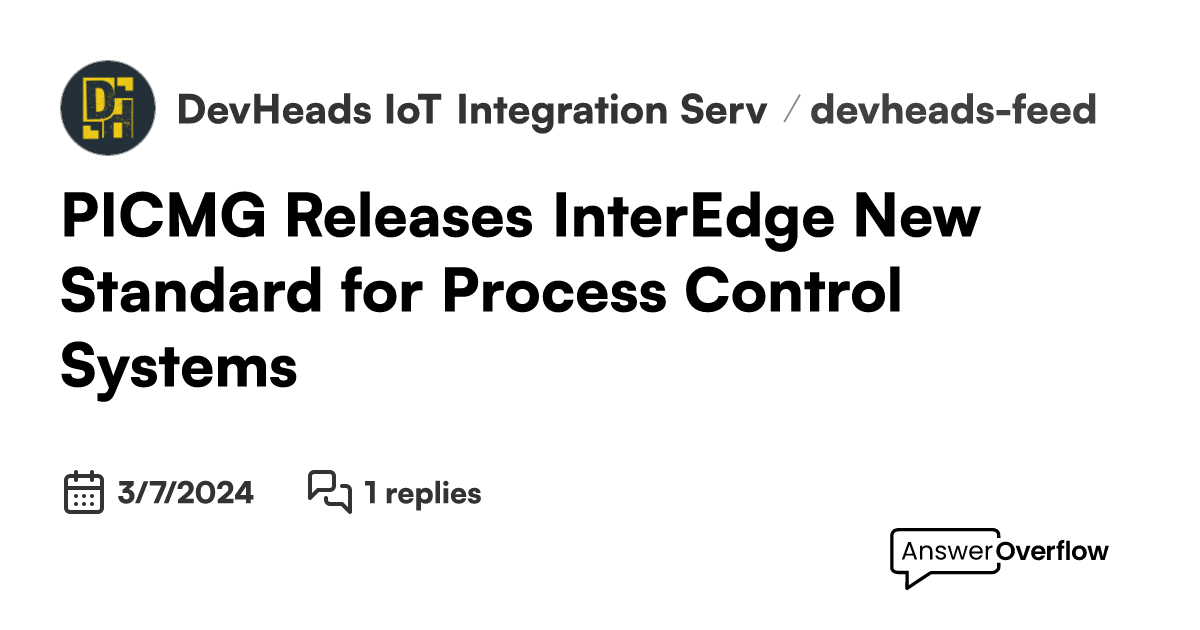 PICMG Releases InterEdge, New Standard for Process Control Systems - DevHeads IoT Integration Server