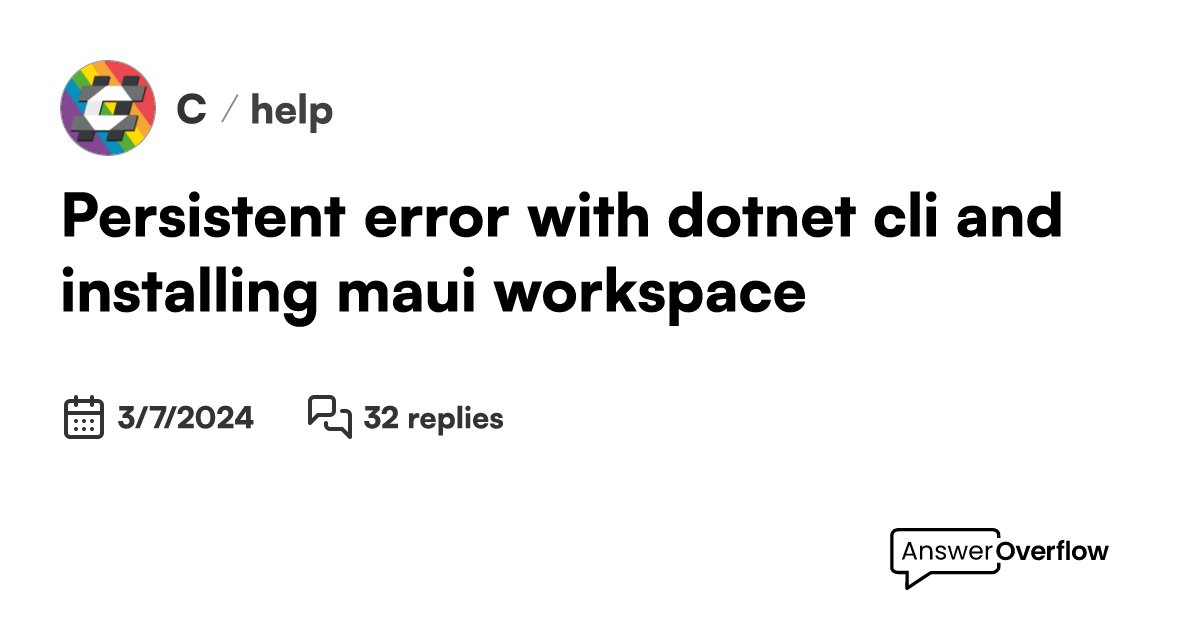 Persistent error with dotnet cli and installing maui workspace - C#