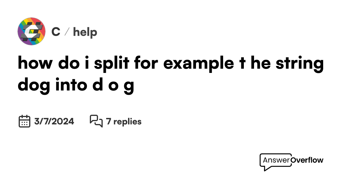 how do i split for example t he string "dog" into "d" "o" "g" - C#