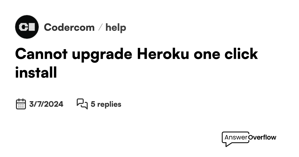 Cannot upgrade Heroku one click install - Coder.com