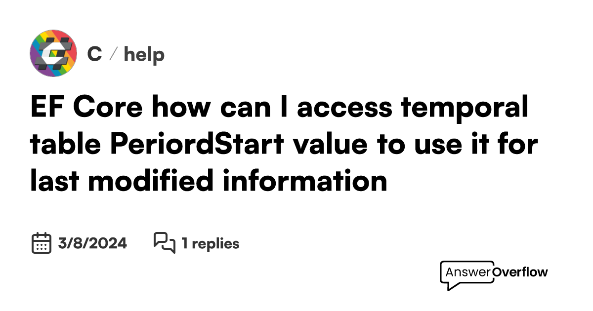 EF Core how can I access temporal table PeriordStart value to use it for "last modified ...