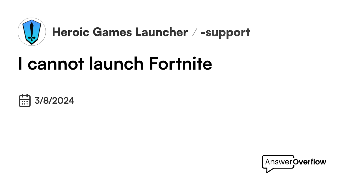 I cannot launch Fortnite - Heroic Games Launcher