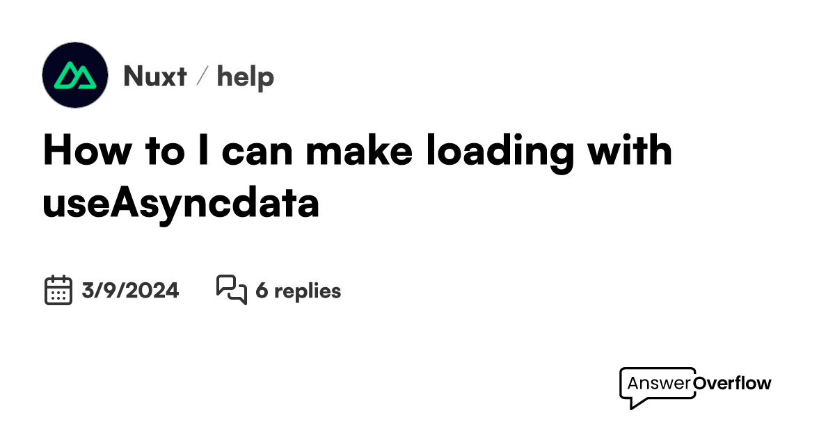 How To I Can Make Loading With Useasyncdata Nuxt