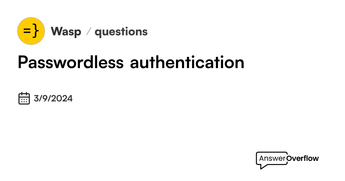 Passwordless authentication - Wasp