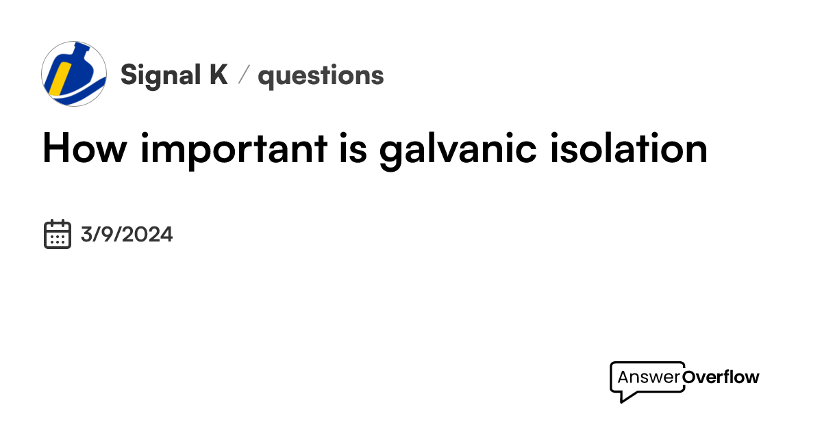 How important is galvanic isolation? - Signal K