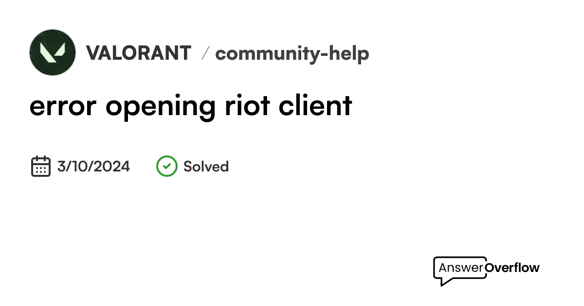 error opening riot client - VALORANT