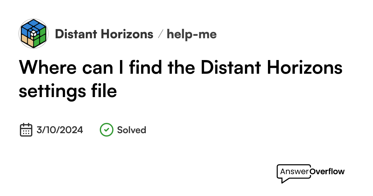 Where can I find the Distant Horizons settings file? - Distant Horizons