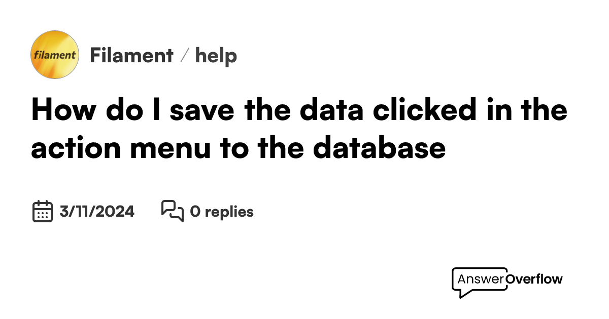 How do I save the data clicked in the action menu to the database? - Filament