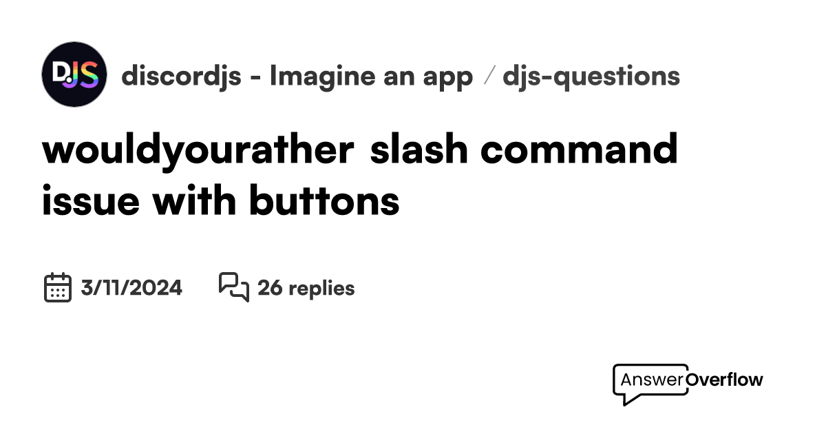 /wouldyourather (slash command, issue with buttons) - discord.js - Imagine an app