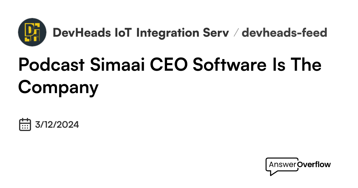Podcast: Sima.ai CEO: Software Is The Company - DevHeads IoT ...