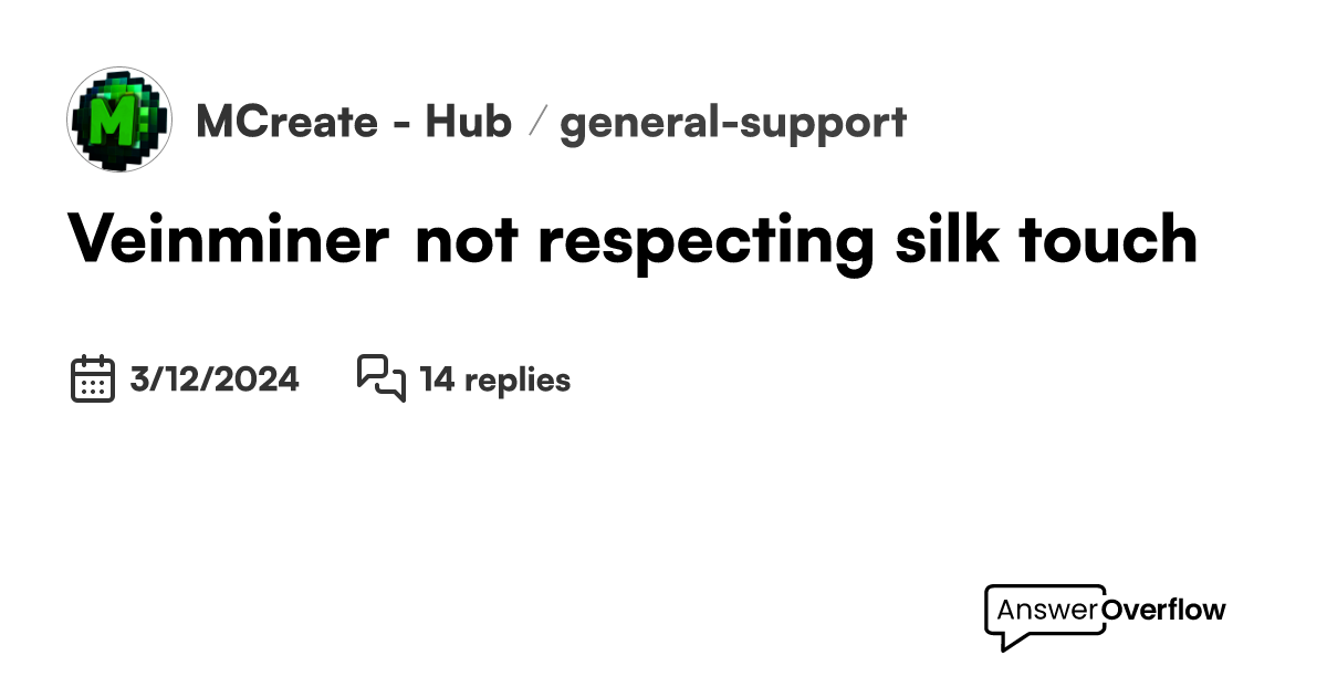 Veinminer not respecting silk touch - MCreate - Hub