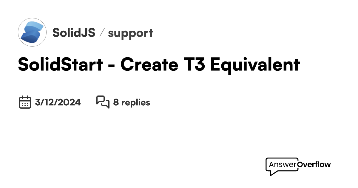 SolidStart - Create T3 Equivalent - SolidJS