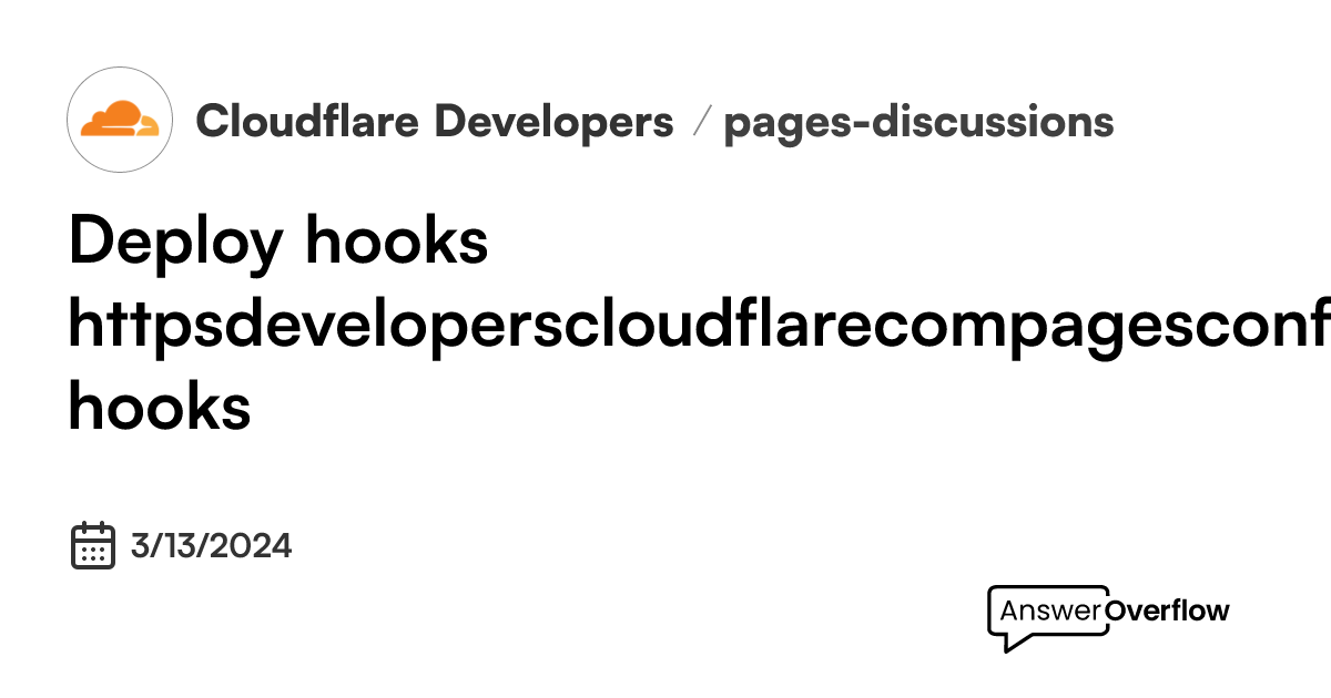 Deploy hooks? https://developers.cloudflare.com/pages/configuration/deploy-hooks/ - Cloudflare ...