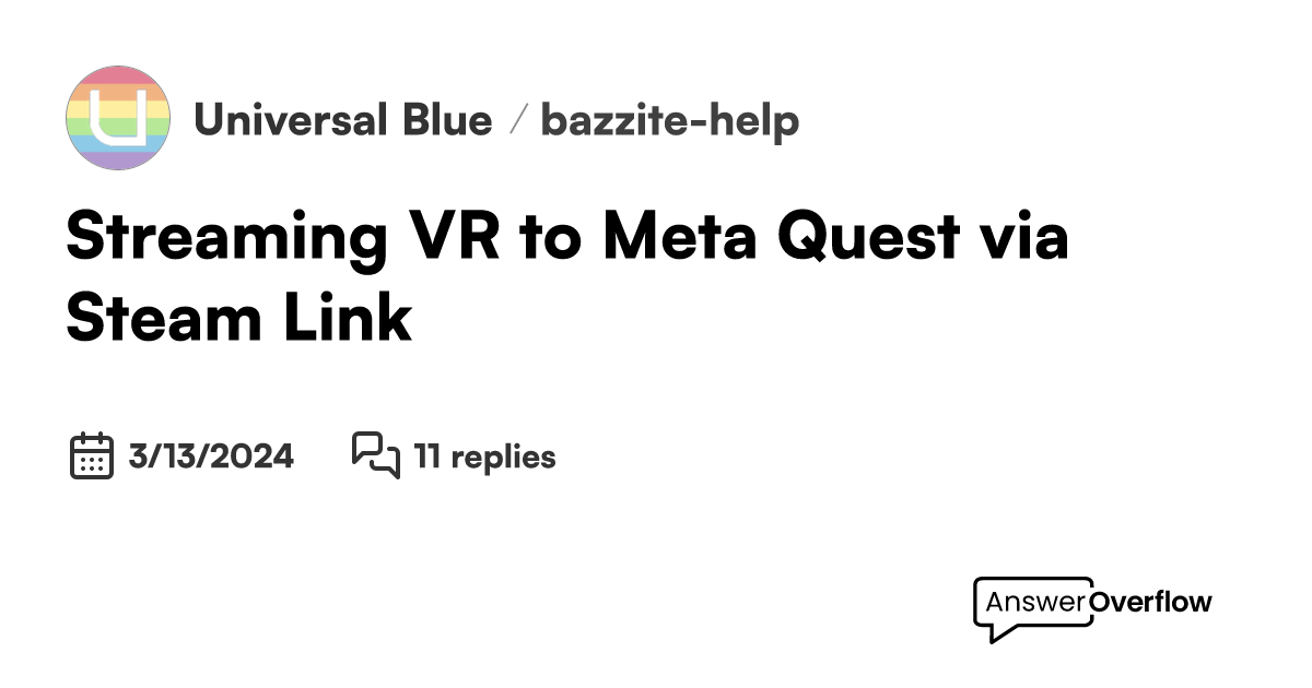 Streaming VR to Meta Quest via Steam Link? - Universal Blue