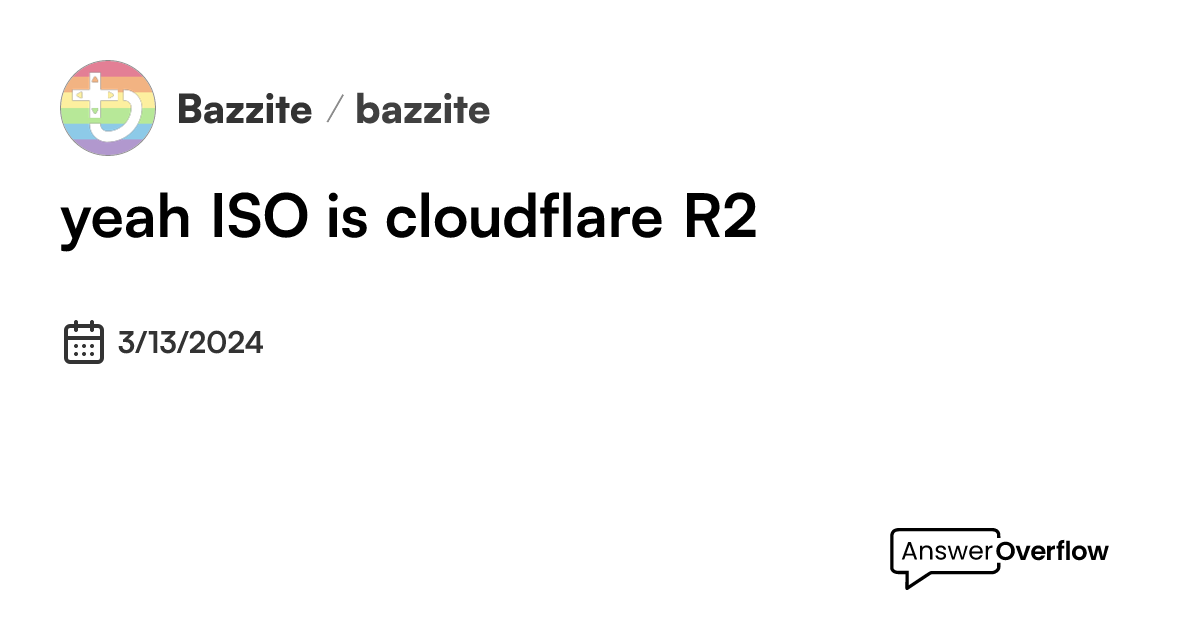 yeah, ISO is cloudflare R2 - Universal Blue