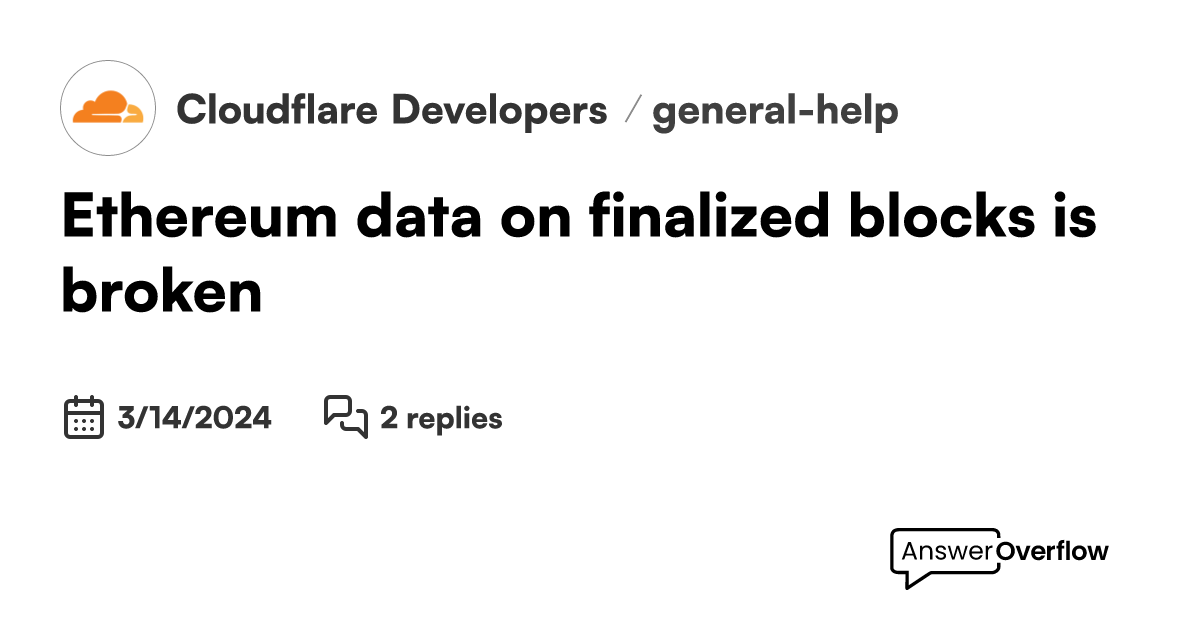 Ethereum data on finalized blocks is broken - Cloudflare Developers