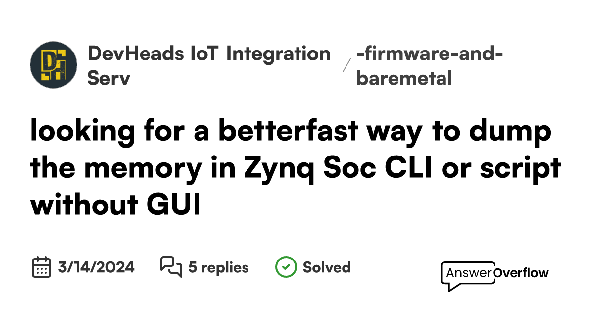 looking for a better/fast way to dump the memory in Zynq Soc CLI or script without GUI ...