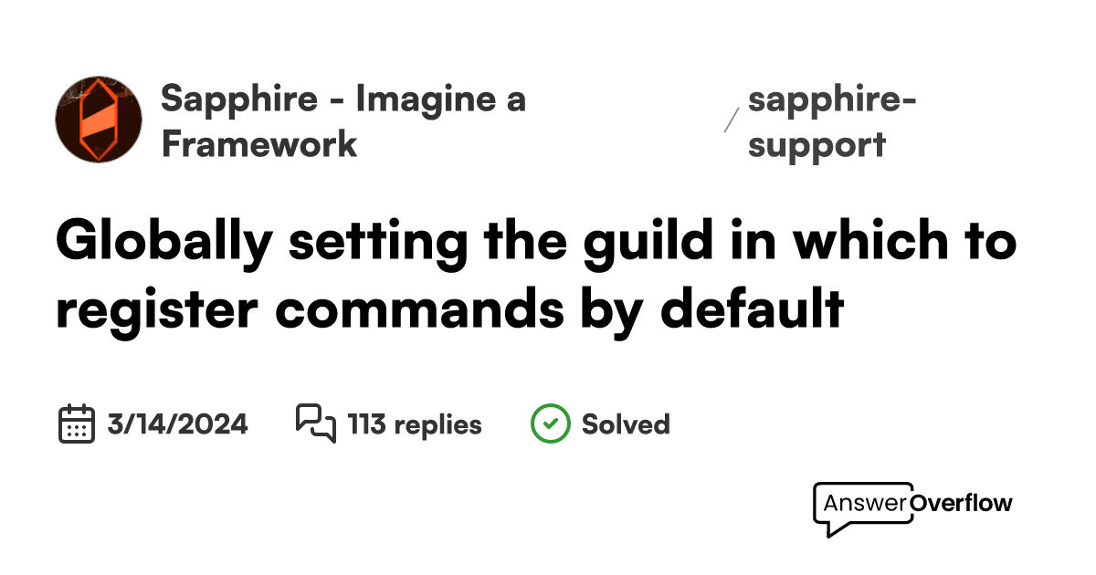 Globally setting the guild in which to register commands by default - Sapphire - Imagine a Framework