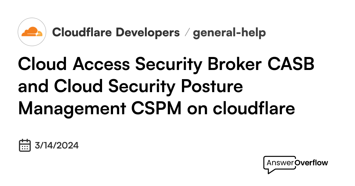 Cloud Access Security Broker (CASB) and Cloud Security Posture Management (CSPM) on cloudflare ...