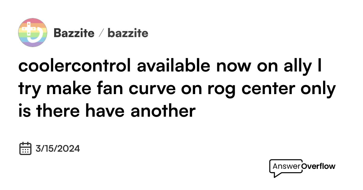 coolercontrol available now on ally? I try make fan curve on rog center only. is there have ...