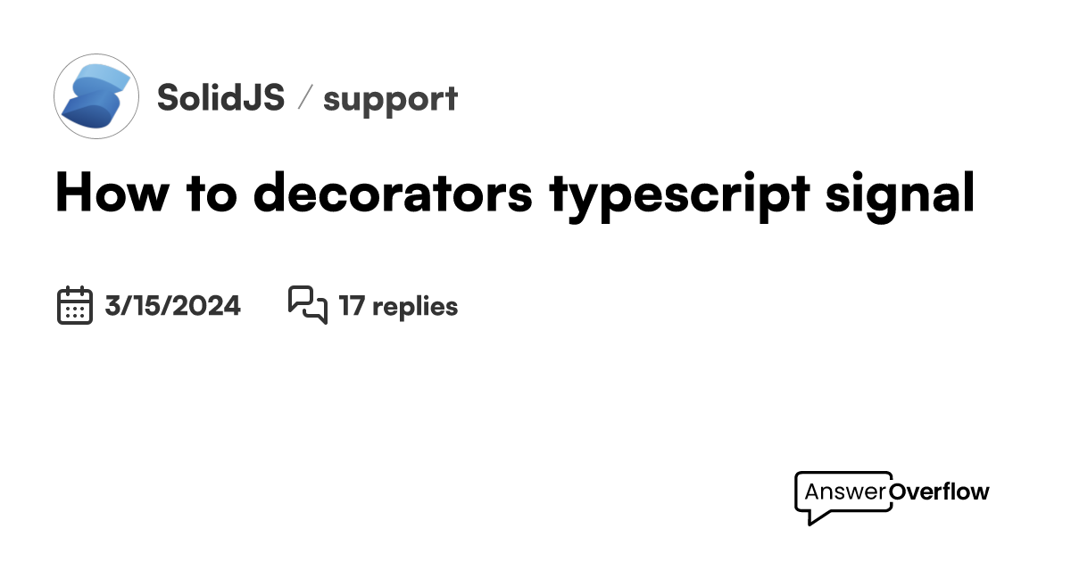 How to decorators typescript signal - SolidJS
