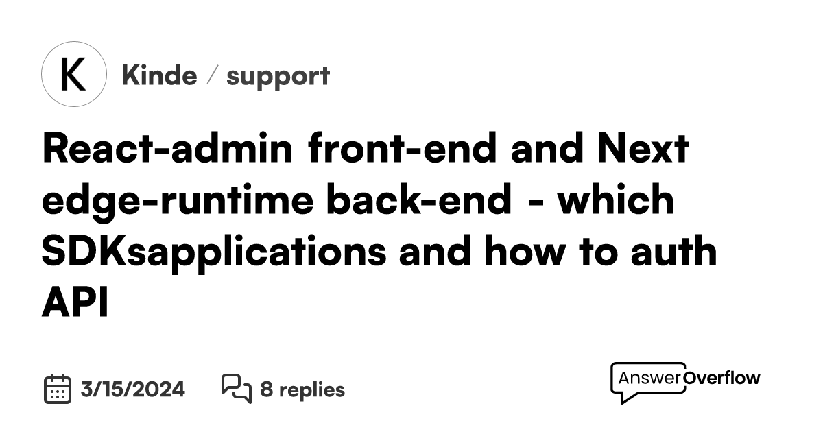 React-admin front-end and Next edge-runtime back-end - which SDKs/applications and how to auth ...