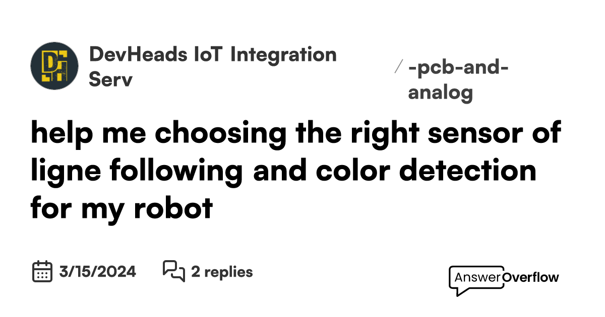 help me choosing the right sensor of ligne following and color detection for my robot - DevHeads ...