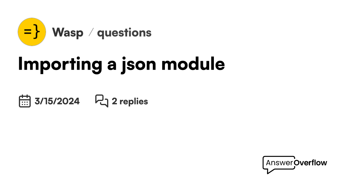 Importing A Json Module Wasp 