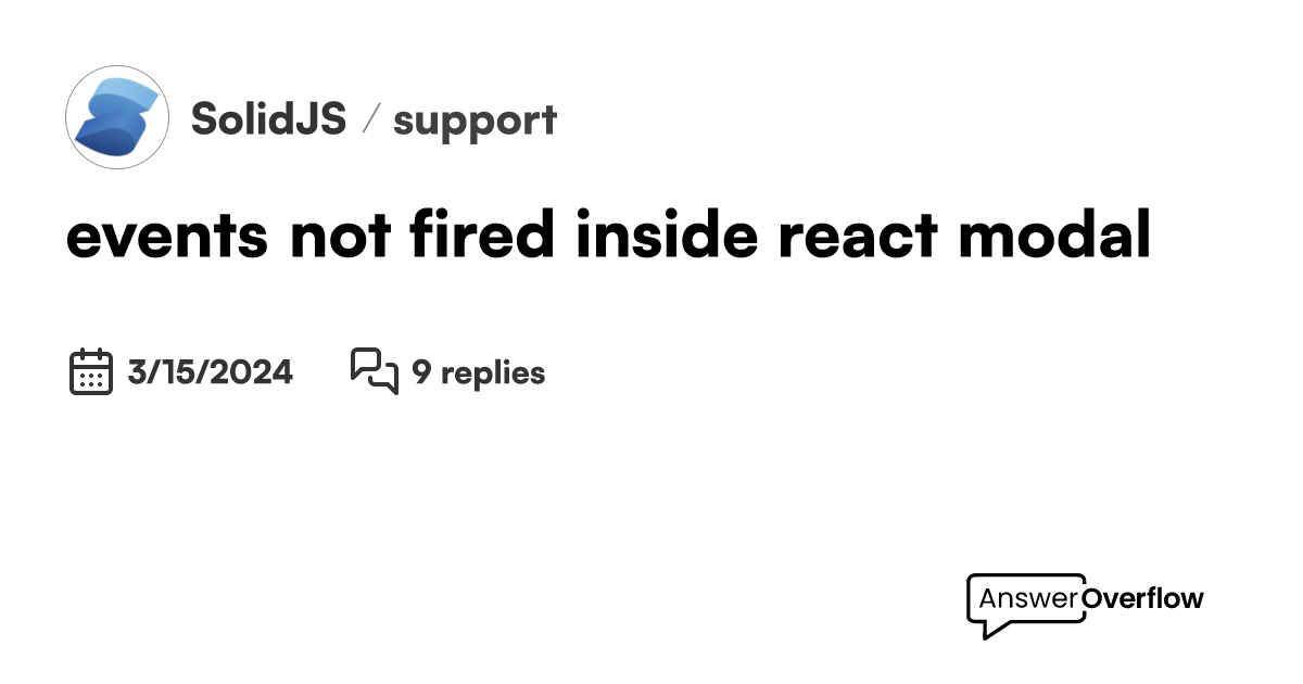 events not fired inside react modal - SolidJS