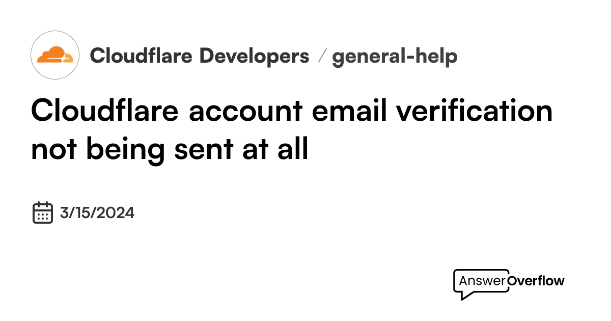 Cloudflare account email verification not being sent at all. - Cloudflare Developers