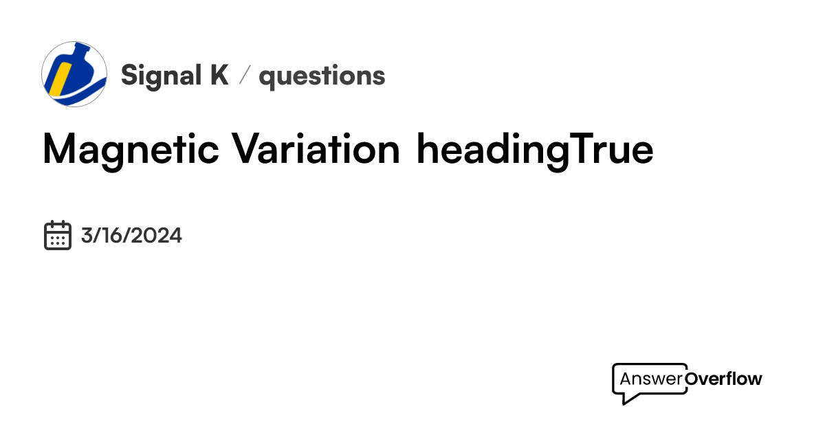 Magnetic Variation & headingTrue - Signal K