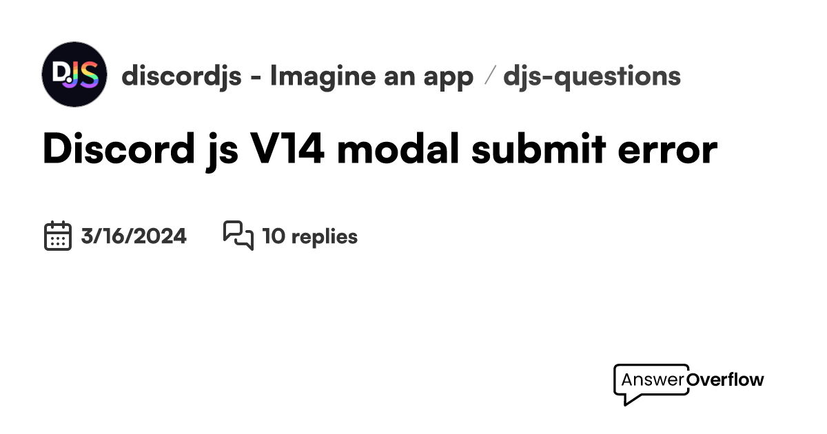 Discord js V14 modal submit error - discord.js - Imagine an app