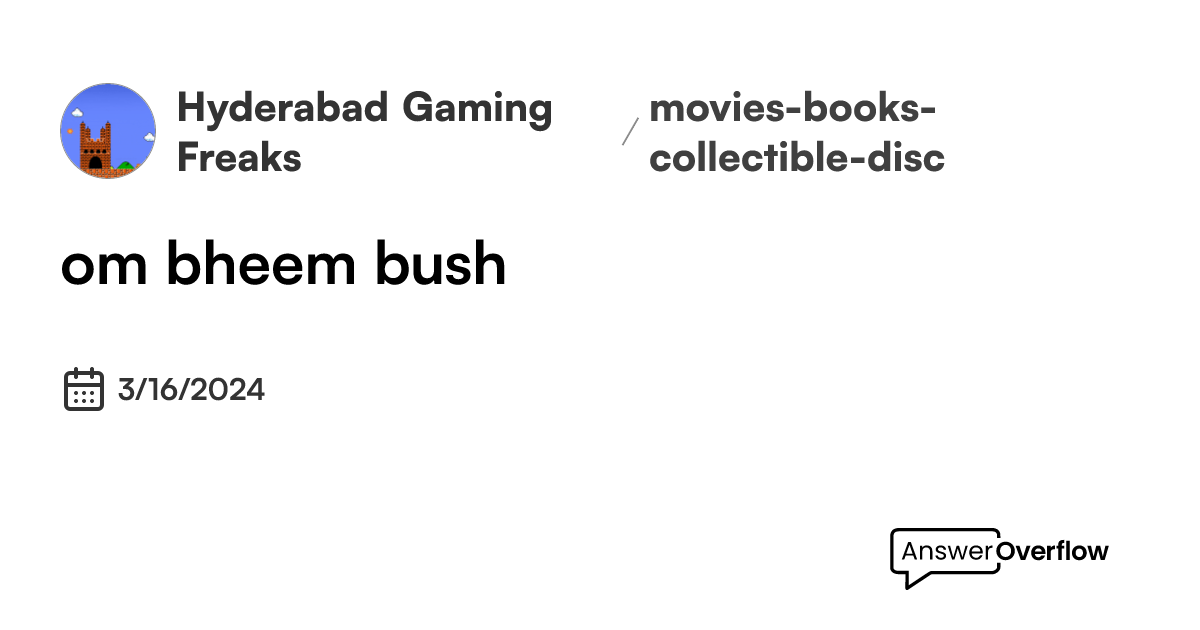 om bheem bush - Hyderabad Gaming Freaks!🎮🇮🇳