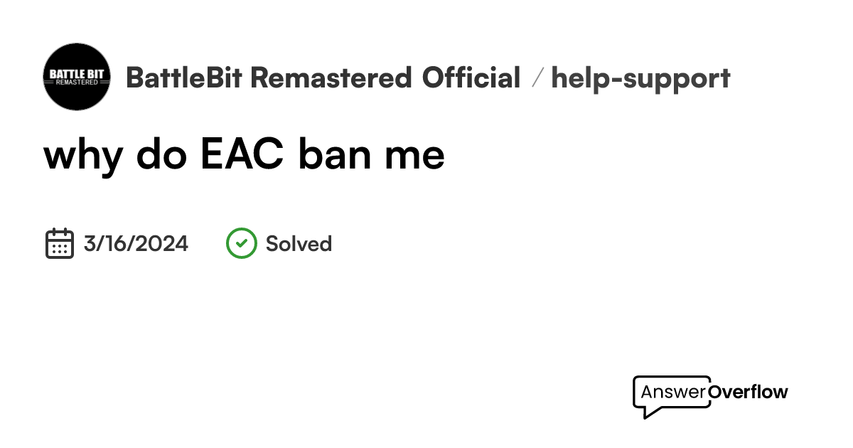 why do EAC ban me? - BattleBit Remastered Official
