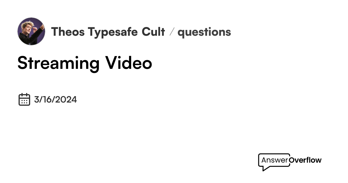 Streaming Video - Theo's Typesafe Cult