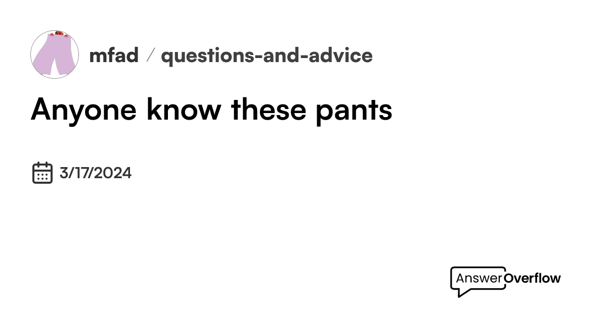 Anyone know these pants - mfad