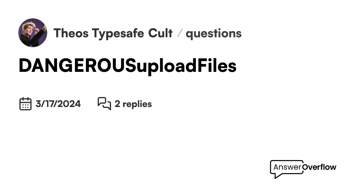 Dangerous Uploadfiles Theos Typesafe Cult