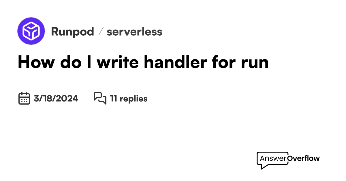 How do I write handler for /run - RunPod